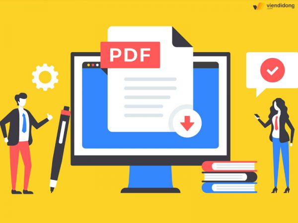 File PDF là gì? Ưu điểm, cách mở và chuyển đổi file PDF
