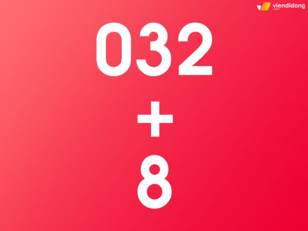SIM đầu số 032 là mạng gì? Ý nghĩa đầu số và cách đặt mua