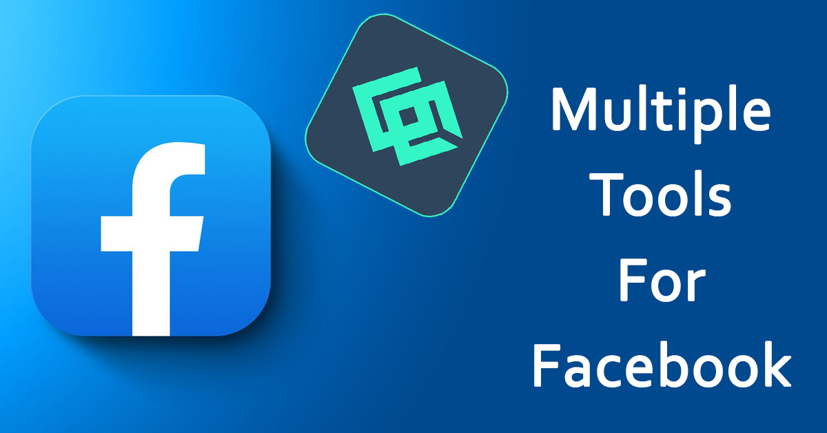 Multiple Tools For Facebook - Cách sử dụng trên điện thoại